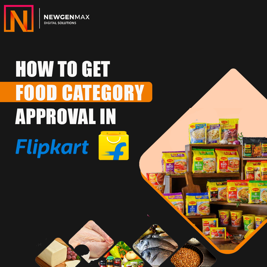 How To Get Food Category Approval In Flipkart Newgen