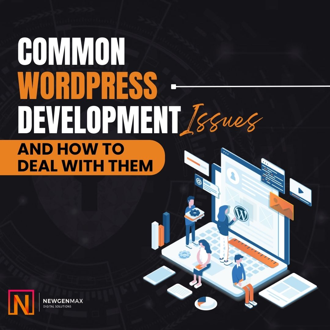 8 Common WordPress Development Issues and How to Fix Them?