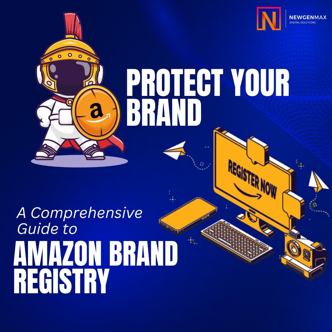Protect Brand with Amazon Brand Registry: 4 Top Benefits
