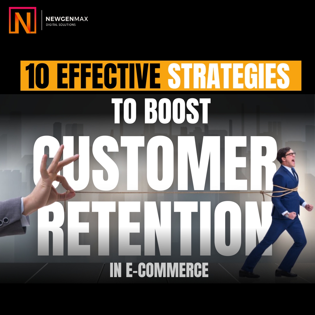 10 Effective Customer Retention Strategies in E-Commerce